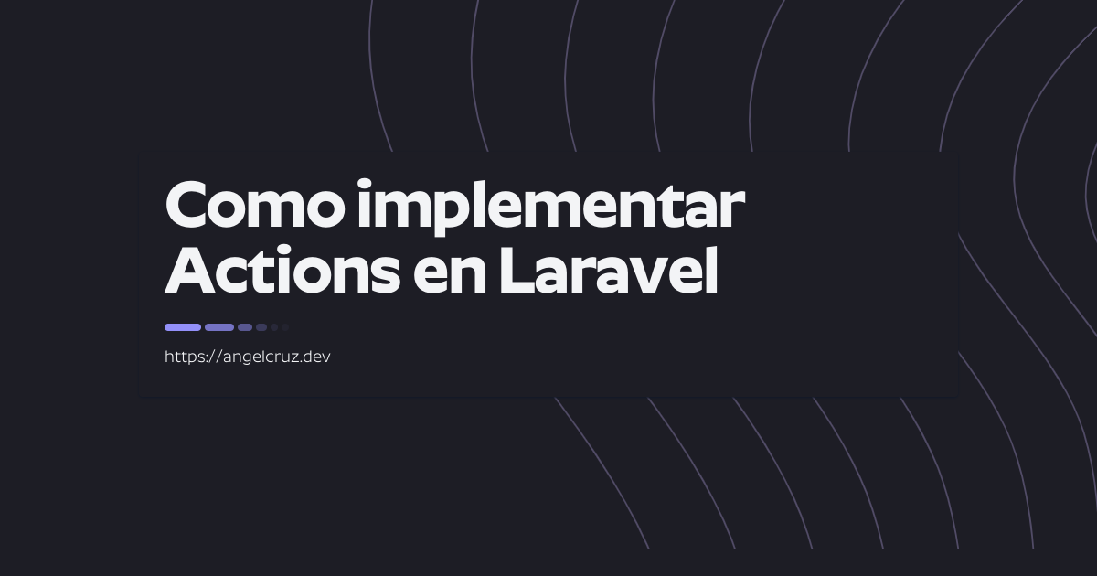 Como implementar Actions en Laravel